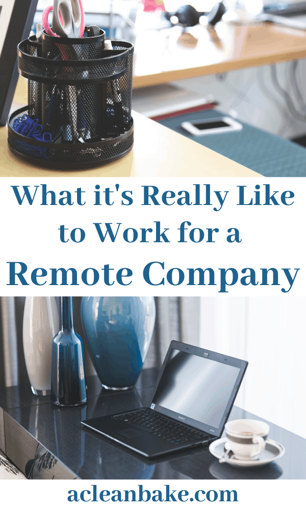 What It's Really Like to Work for a Remote Company